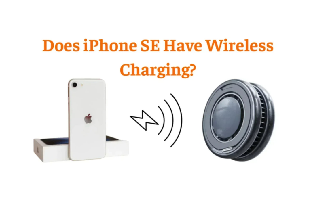 Everything You Need to Know about iPhone SE Wireless Charging?